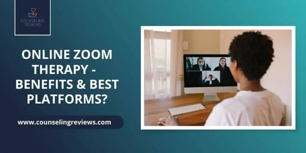 Online Zoom Therapy: All You Need to Know - counselingreviews.com