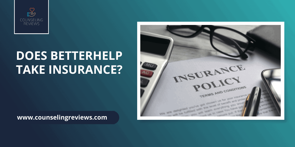 Is BetterHelp Covered by Insurance
