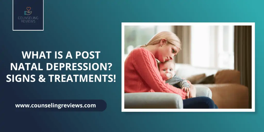 What Is a Postnatal Depression? Signs, Treatments and Example