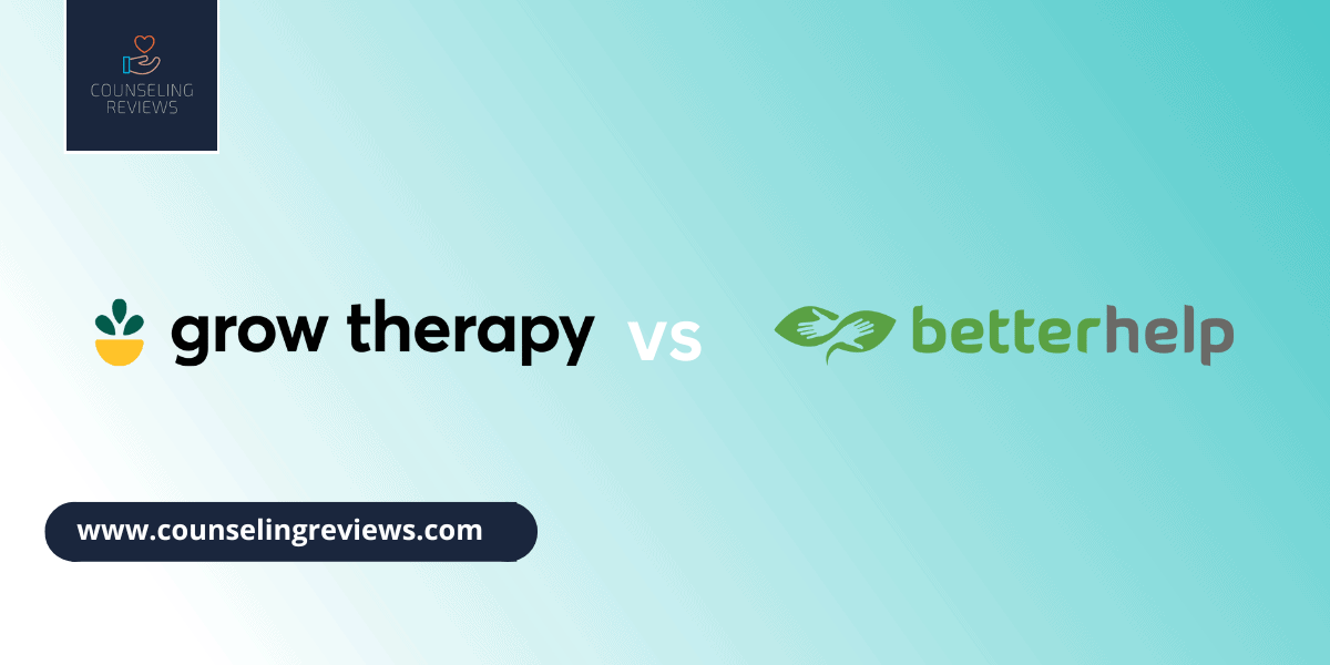 Grow Therapy vs BetterHelp - Services, Pricing Compared 2025
