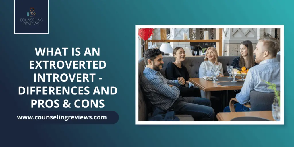 Are You An Extroverted Introvert? 8 Signs, Pros and Cons